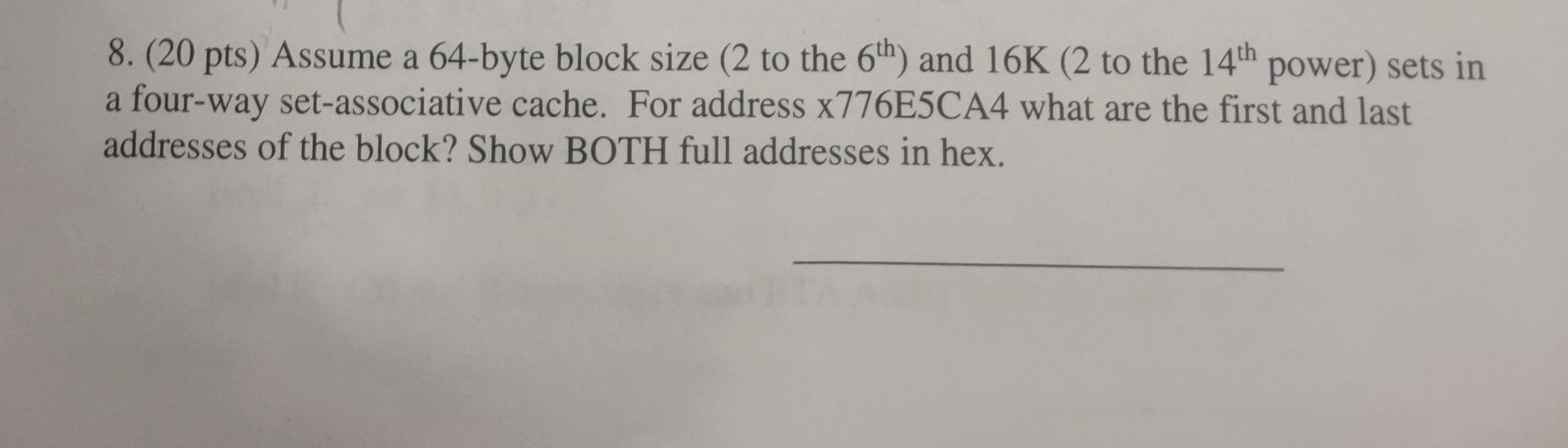Solved (20 ﻿pts) ﻿Assume a 64 -byte block size ( 2 ﻿to the | Chegg.com