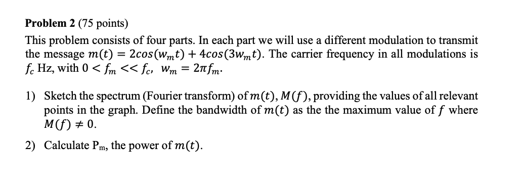 Solved by an EXPERT Problem 2 (75 ﻿points)This problem consists of four | Chegg.com