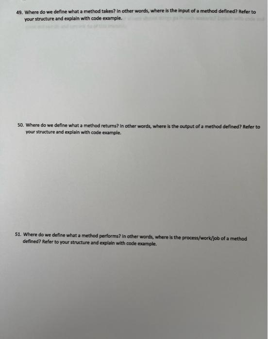 Solved 49. Where do we define what a method takes? In other | Chegg.com