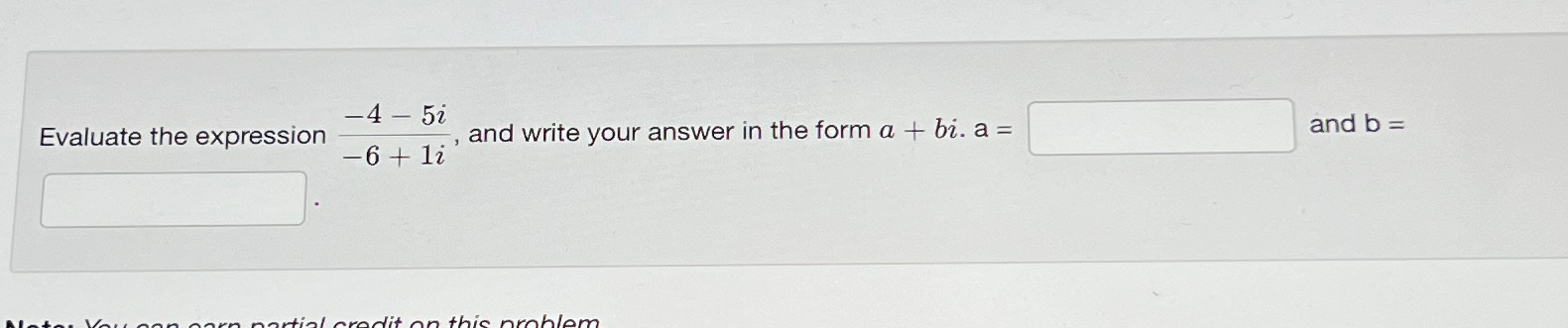 Solved Evaluate the expression -4-5i-6+1i, ﻿and write your | Chegg.com