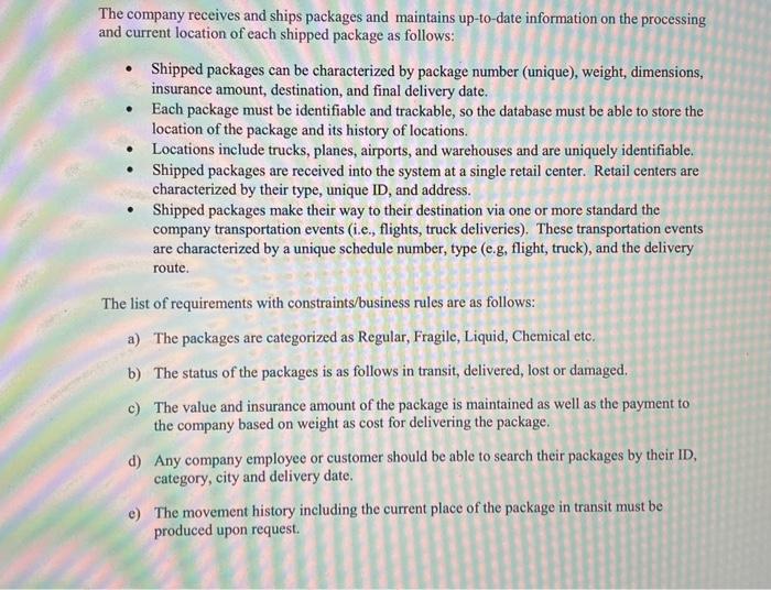 Solved The company receives and ships packages and maintains | Chegg.com