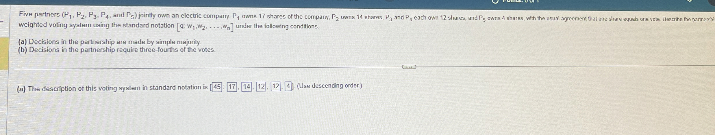 Solved weighted voting system using the standard notation | Chegg.com