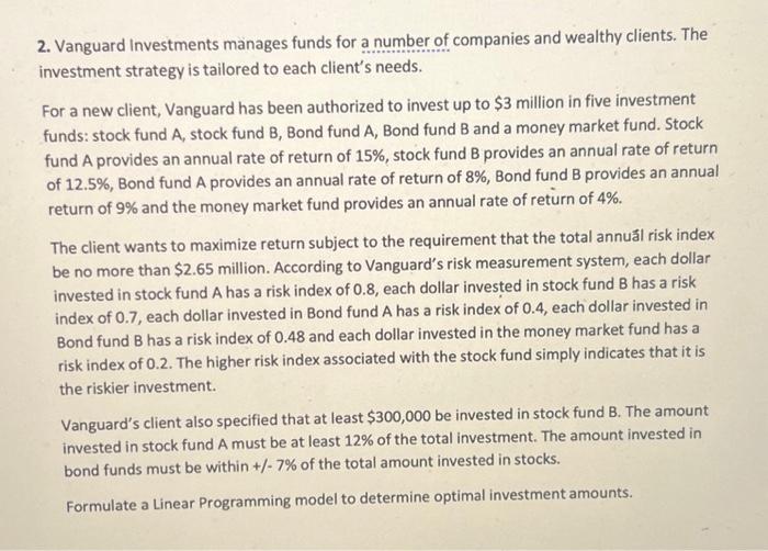 Solved 2. Vanguard Investments manages funds for a number of | Chegg.com
