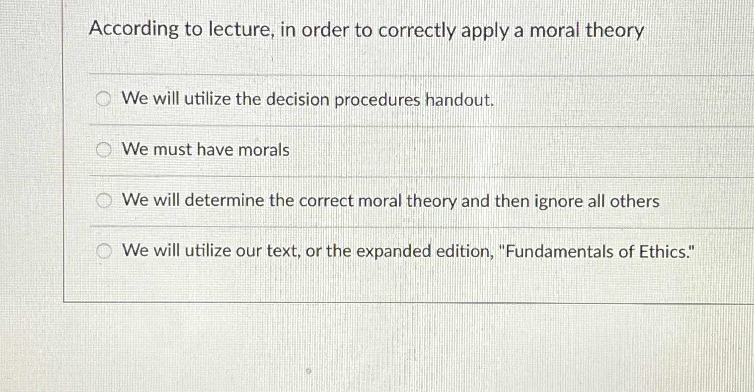 Solved According to lecture, in order to correctly apply a | Chegg.com