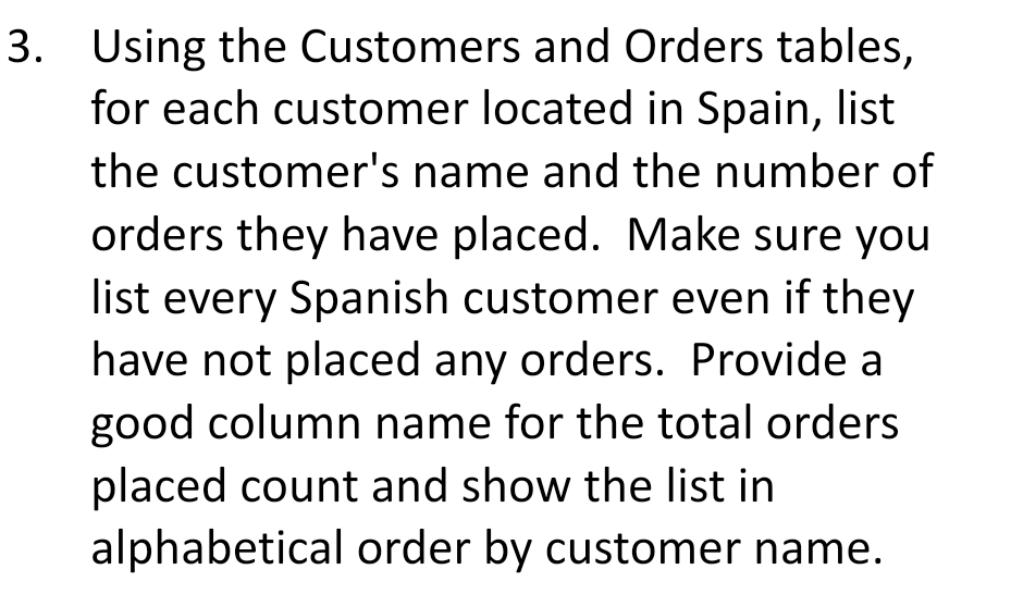 Solved 3. Using the Customers and Orders tables, for each | Chegg.com