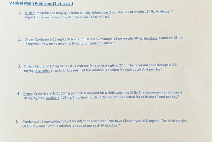 Solved 1. Order: Integrilin 180mcg/kg IV bolus initially. | Chegg.com