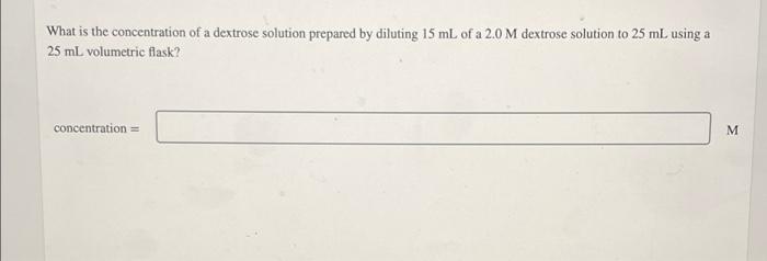 Solved What is the concentration of a dextrose solution | Chegg.com