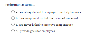 Solved Performance targetsa. ﻿are always linked to employee | Chegg.com