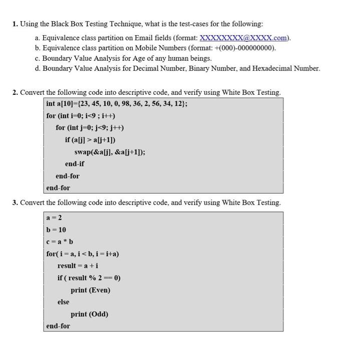 Solved 1. Using the Black Box Testing Technique, what is the | Chegg.com