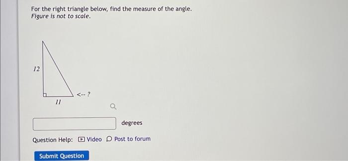 Solved For the right triangle below, find the measure of the | Chegg.com
