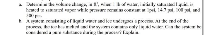 a. Determine the volume change, in ft3, when 1lb of | Chegg.com