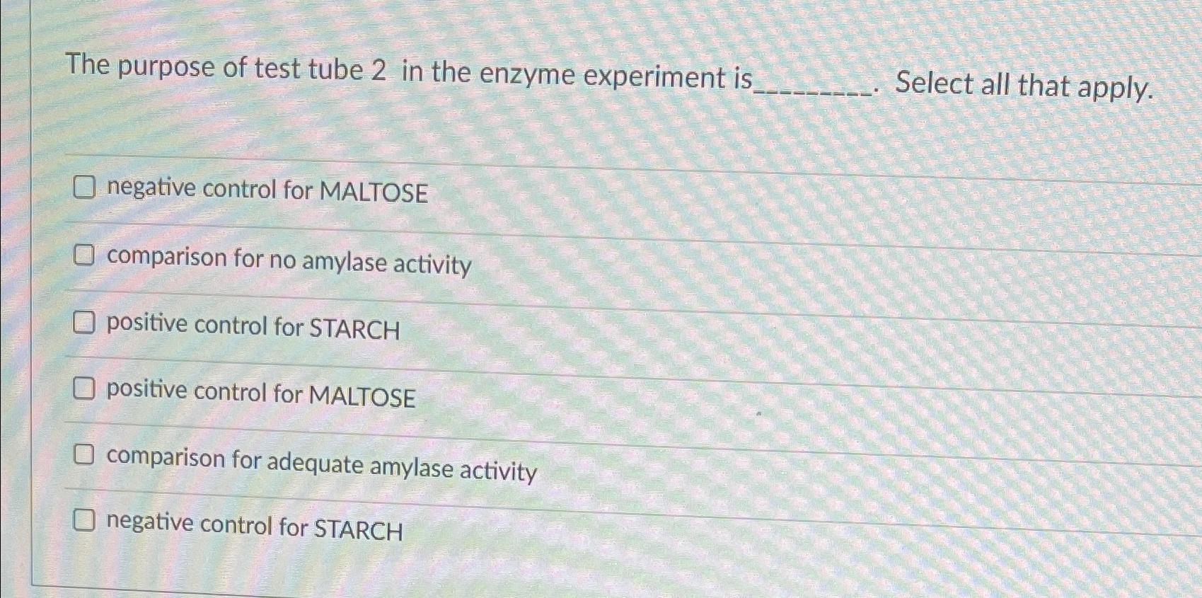 Solved The purpose of test tube 2 ﻿in the enzyme experiment | Chegg.com