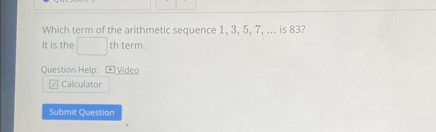 Solved Which term of the arithmetic sequence 1,3,5,7,dots is | Chegg.com