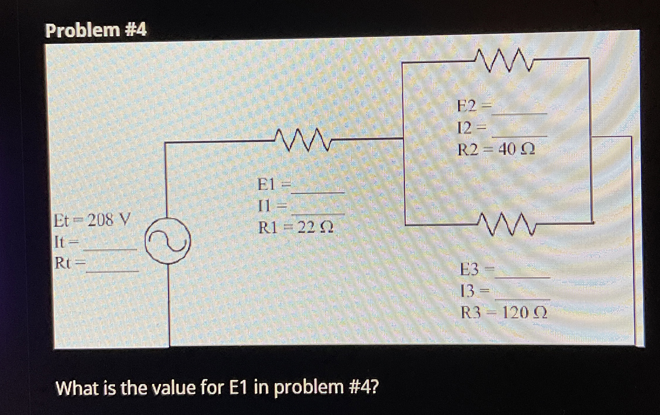 Solved Problem #4What is the value for E1 ﻿in problem #4? | Chegg.com