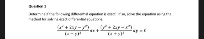 Solved Determine if the following differential equation is | Chegg.com