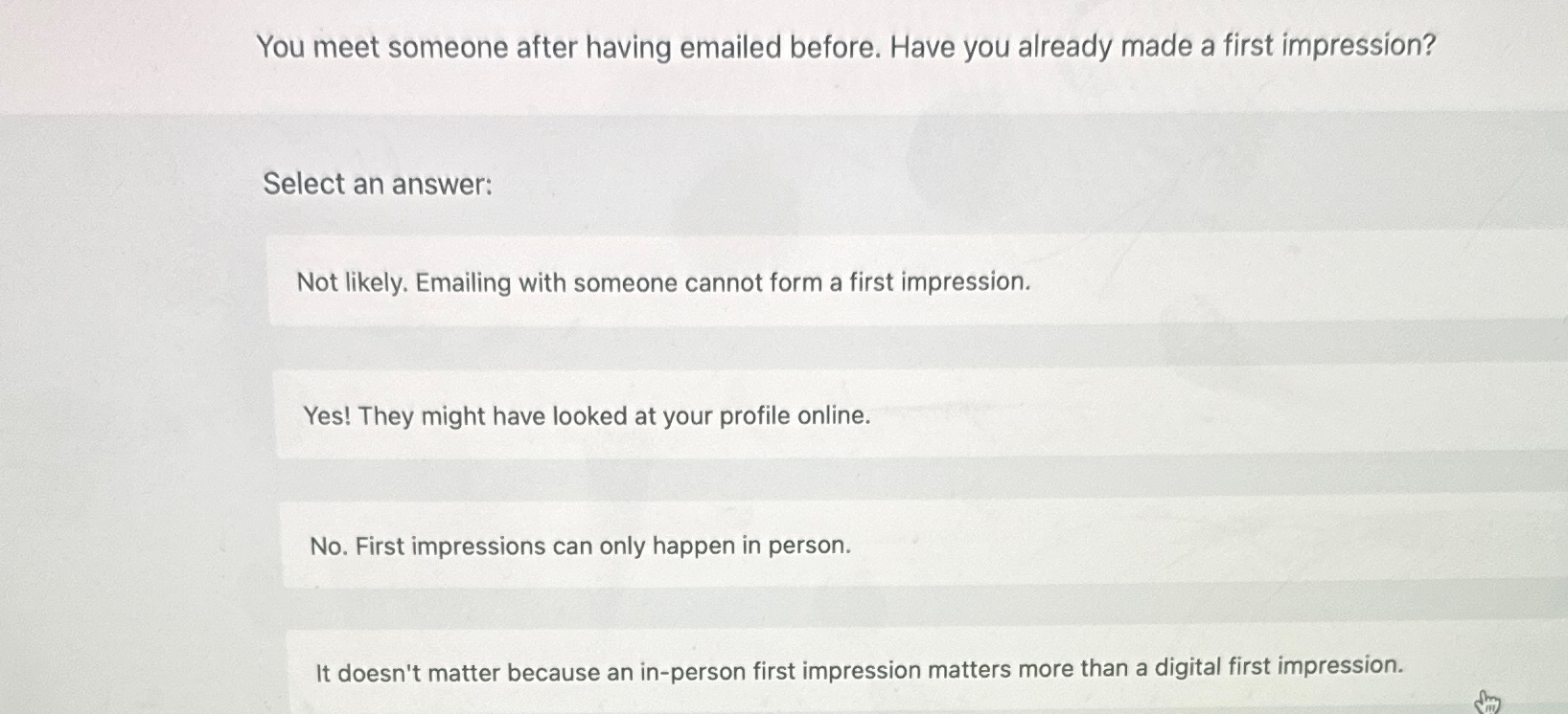 Solved You meet someone after having emailed before. Have | Chegg.com