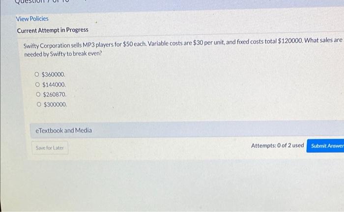 Solved View Policies Current Attempt in Progress Swifty | Chegg.com