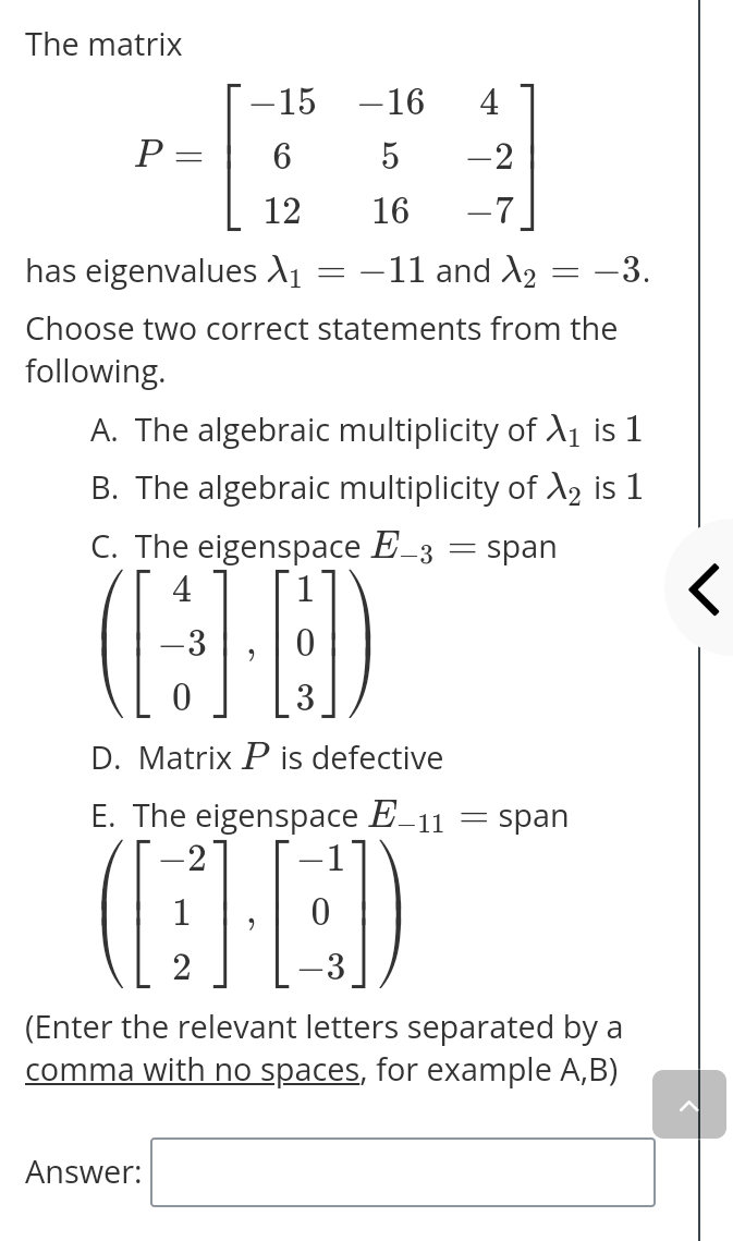 Solved The matrix P=⎣⎡−15612−165164−2−7⎦⎤ has eigenvalues | Chegg.com