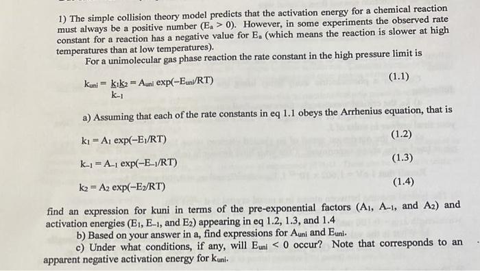 Solved 1) The simple collision theory model predicts that | Chegg.com