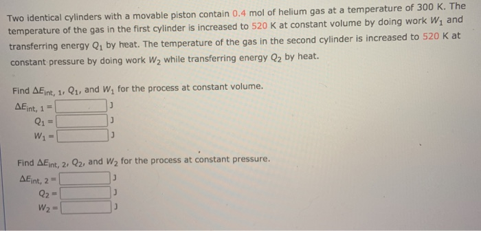 Solved Two identical cylinders with a movable piston contain | Chegg.com