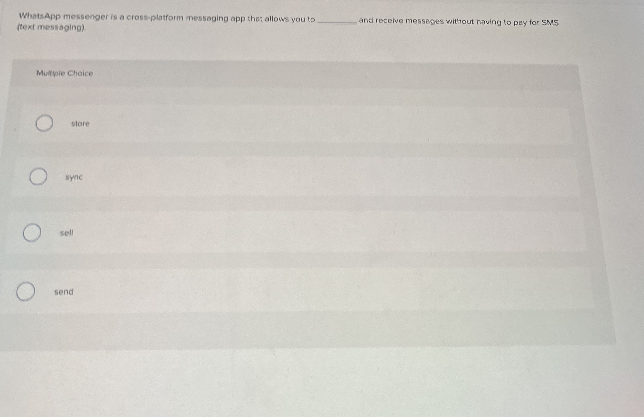 Solved WhatsApp messenger is a cross-platform messaging app | Chegg.com