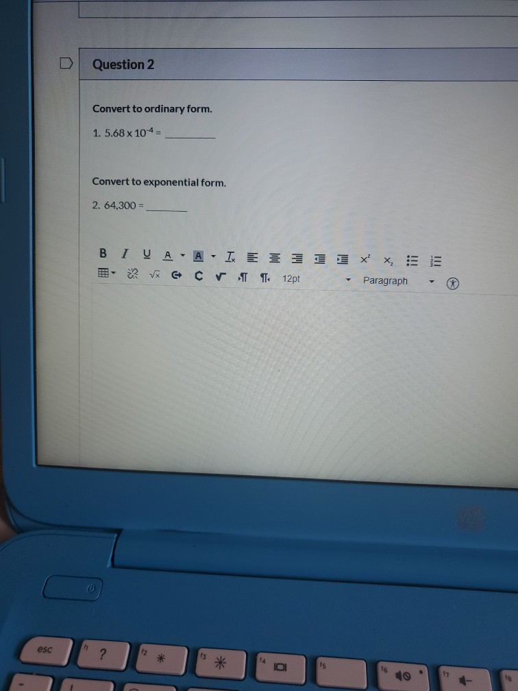 Solved Question 2 Convert to ordinary form. 1. 5.68 x 10 4 = | Chegg.com