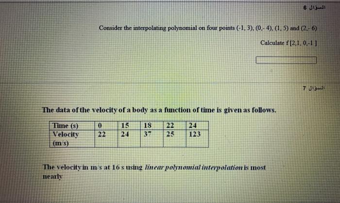 Solved السؤال 6 Consider the interpolating polynomial on | Chegg.com
