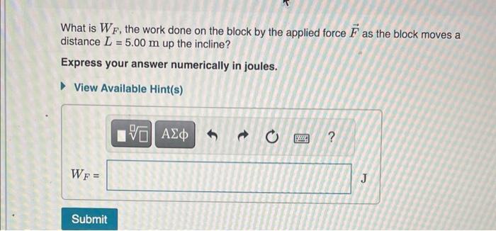 Solved Work on a Block Sliding Up a Frictionless Incline 4 | Chegg.com