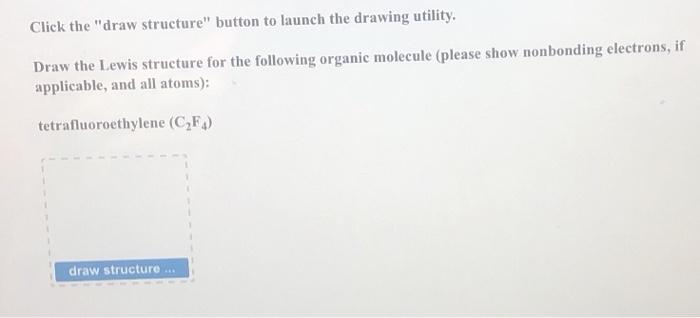 Solved Click the "draw structure" button to launch the | Chegg.com