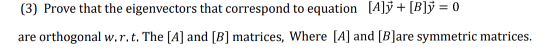 Solved (3) ﻿Prove that the eigenvectors that correspond to | Chegg.com