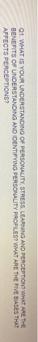 Solved Q1 WHAT IS YOUR UNDERSTANDING OF PERSONALITY Chegg solved-q1-what-is-your-understanding-of-personality-chegg