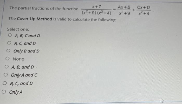 Solved x +7 The partial fractions of the function Ax+B Cx+D | Chegg.com