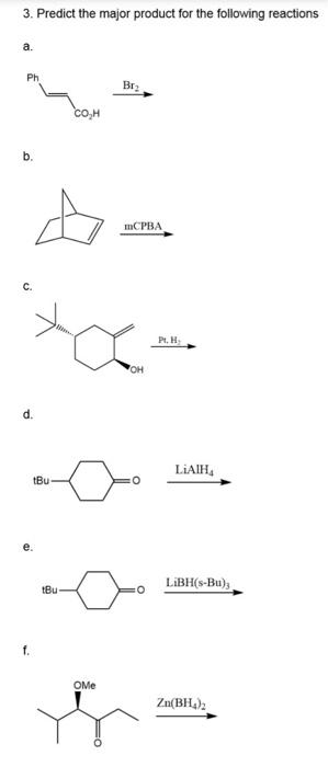 Solved 3. Predict the major product for the following | Chegg.com