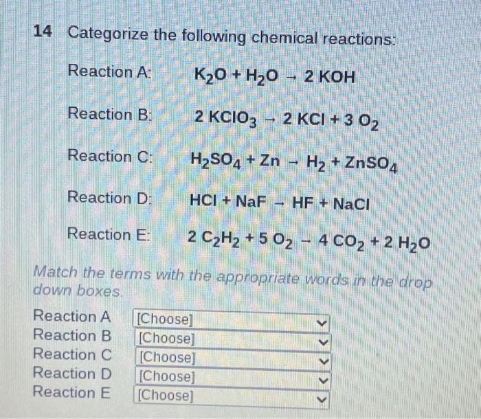 Solved 14 Categorize the following chemical reactions: | Chegg.com