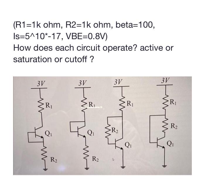 Solved ( R1=1k ohm, R2=1k ohm, beta =100, Is | Chegg.com