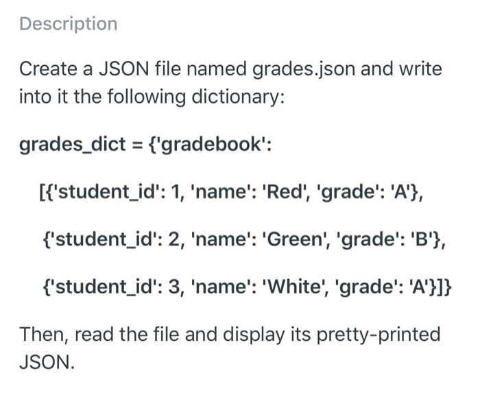 Solved Description Create Json File Named Gradesjson Writ