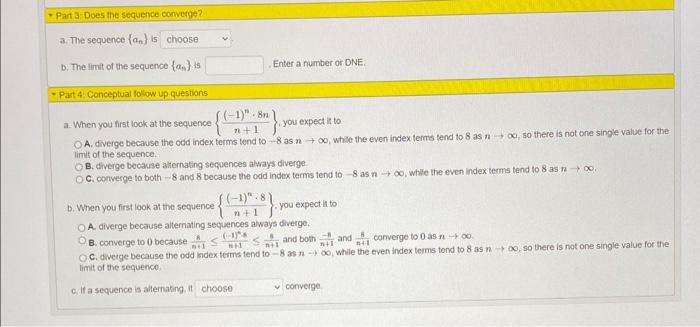 Solved (points) onsider the sequence {an}={n+1(−1)n⋅8n}. | Chegg.com