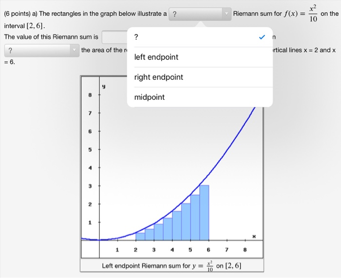 Solved Riemann sum for f(x) = on the (6 points) a) The | Chegg.com