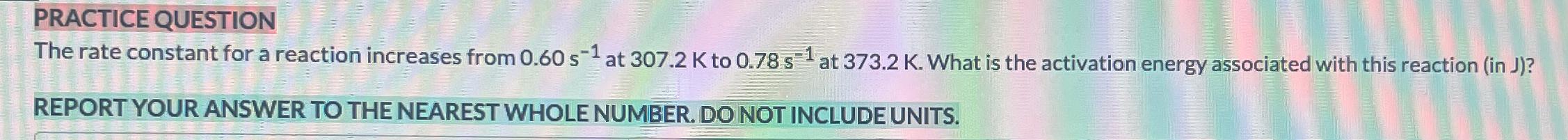 Solved PRACTICE QUESTION\\nThe rate constant for a reaction | Chegg.com Solved PRACTICE QUESTION\\nThe rate constant for a reaction | Chegg.com