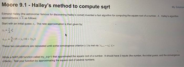 Solved Moore 9.1 - Halley's method to compute sqrt My | Chegg.com