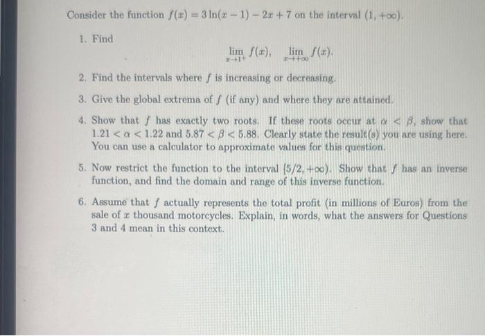 Solved Consider the function f(x)=3ln(x−1)−2x+7 on the | Chegg.com