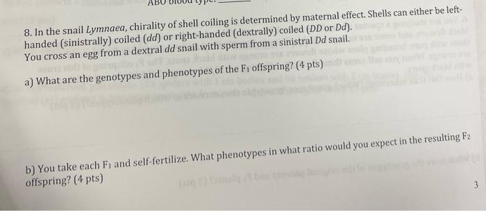 8. In the snail Lymnaea, chirality of shell coiling | Chegg.com