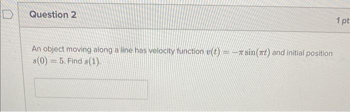 Solved An object moving along a line has velocity function | Chegg.com