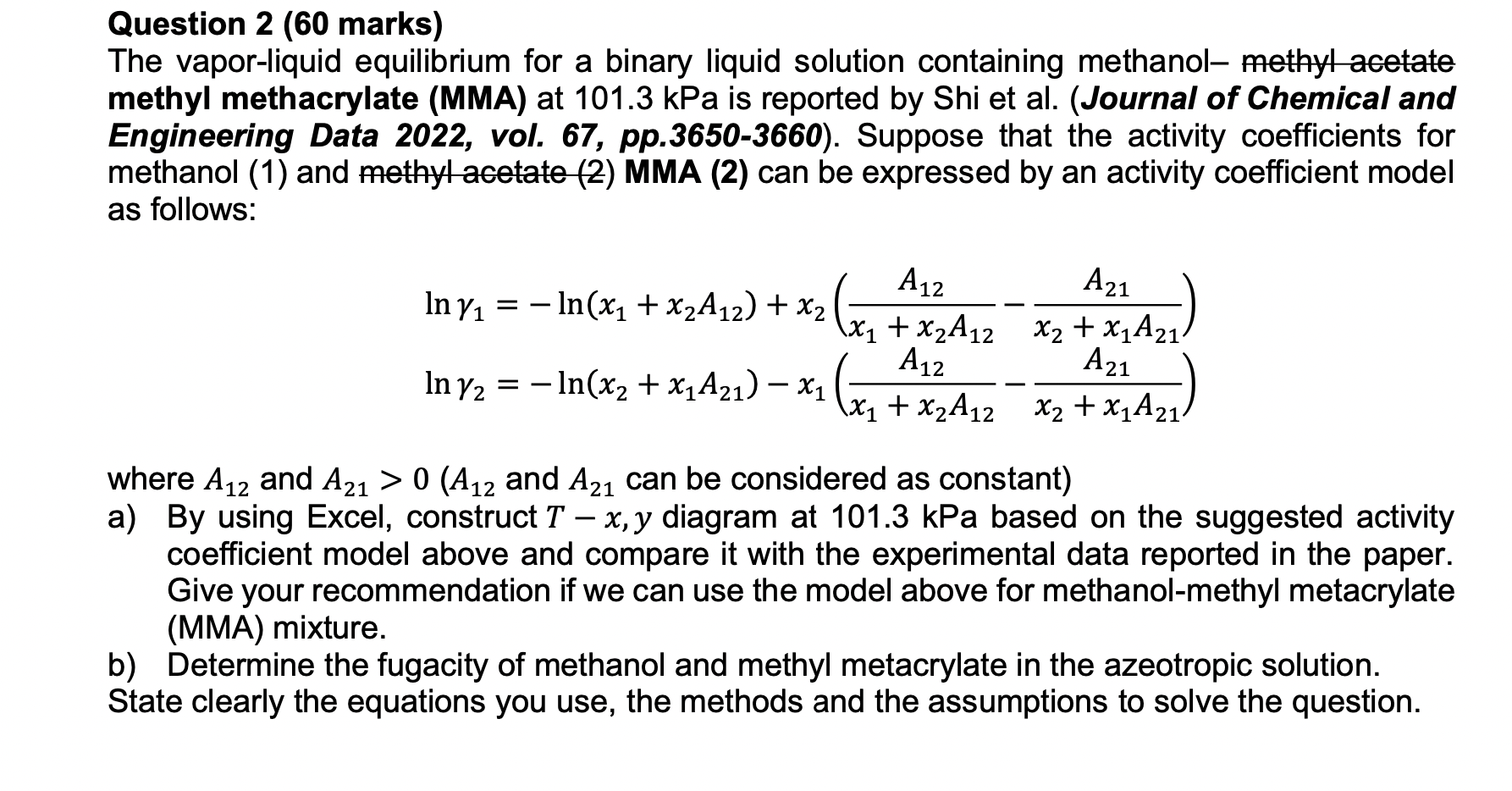 Solved Question 2 (60 ﻿marks)The vapor-liquid equilibrium | Chegg.com