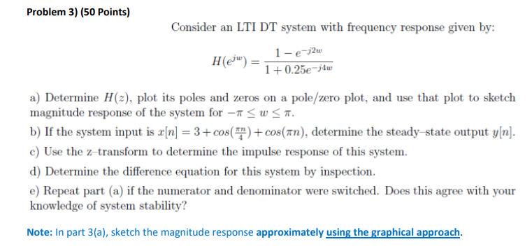 Solved Problem 3) (50 ﻿Points)Consider an LTI DT system with | Chegg.com
