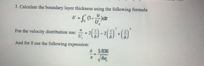 Solved 3. Calculate the boundary layer thickness using the | Chegg.com