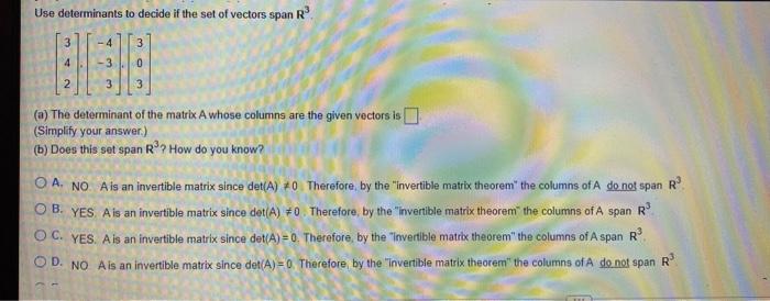 Solved Use determinants to decide if the set of vectors span | Chegg.com