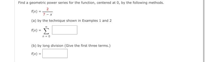 Solved Find a geometric power series for the function, | Chegg.com