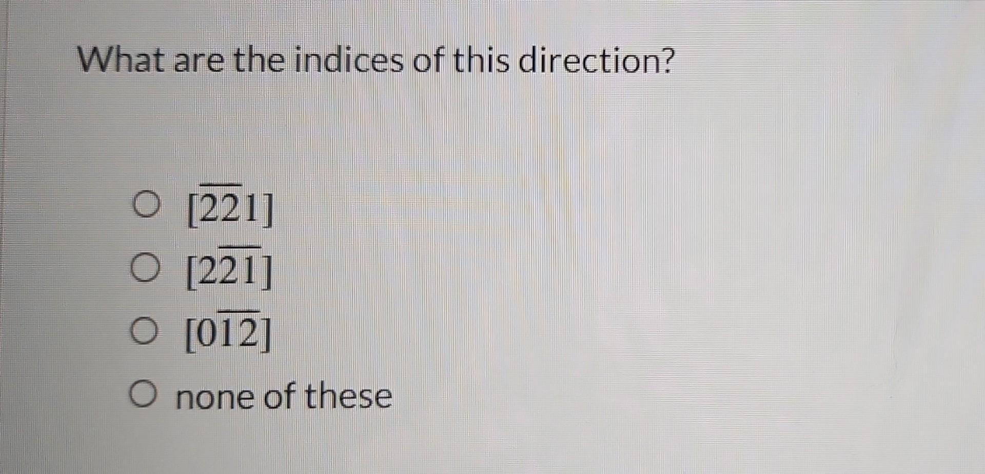 Solved Determine the indices for the directions shown in the | Chegg.com