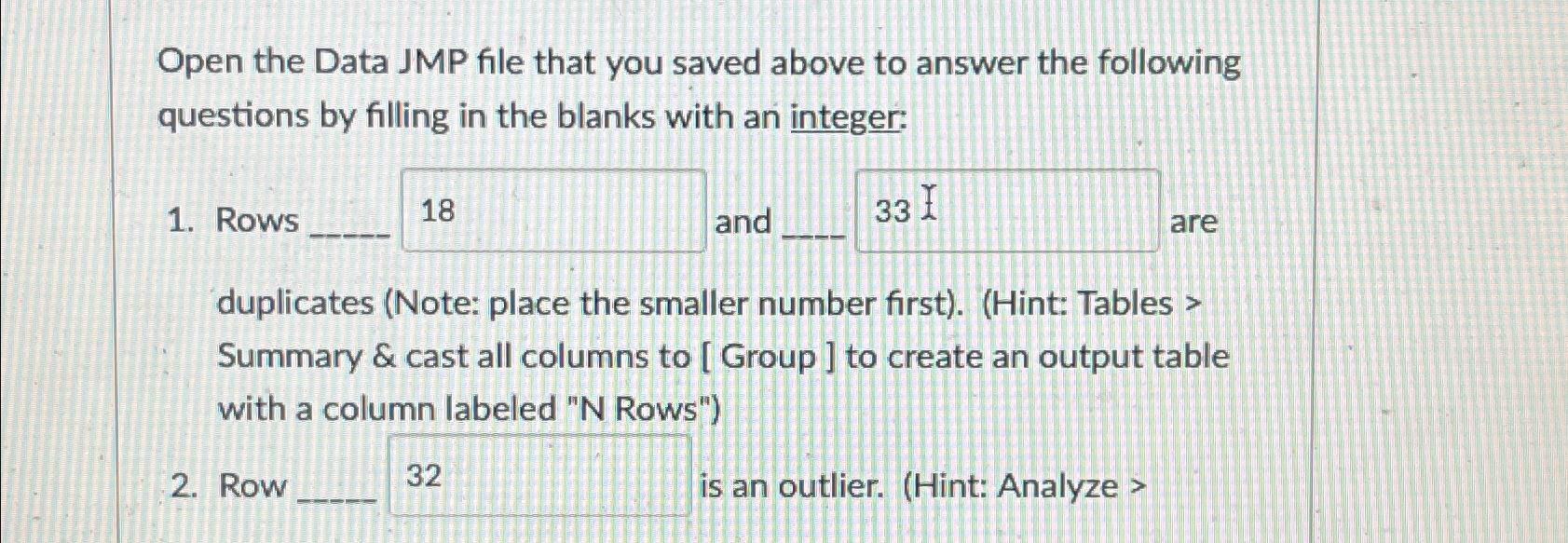 Solved Open the Data JMP file that you saved above to answer | Chegg.com